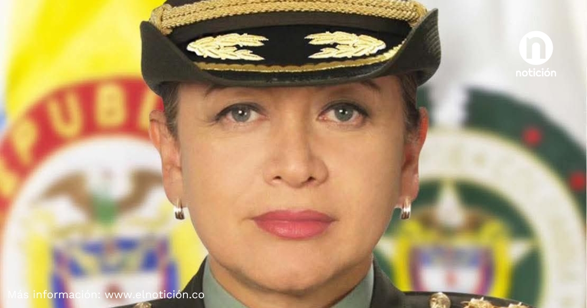 Brigadier General Sandra Pinzón es la nueva directora de la Policía Nacional - El Noticion